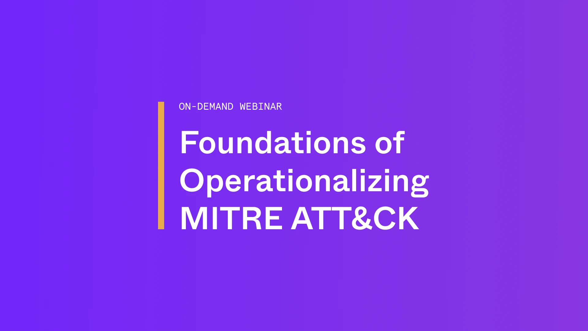 Foundations of Operationalizing MITRE ATT&CK - AttackIQ