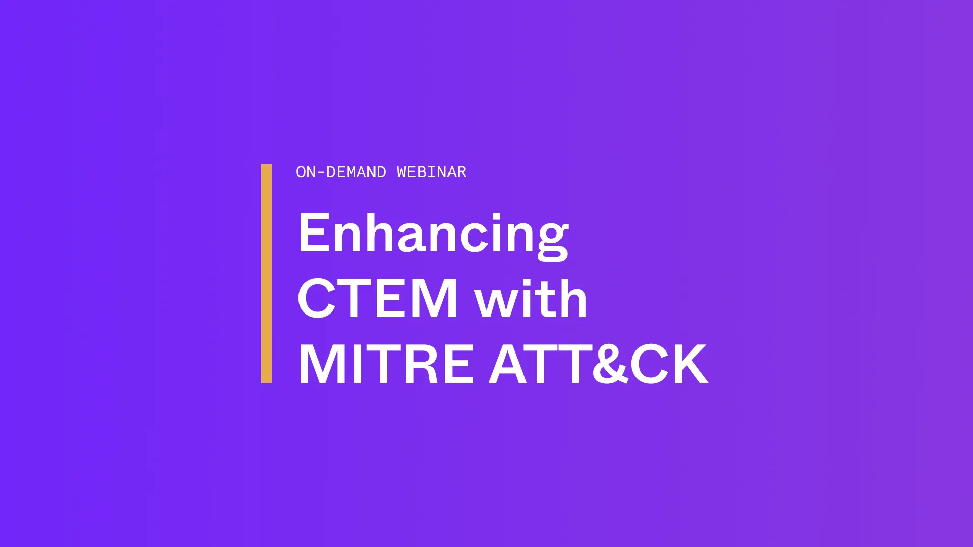 Enhancing CTEM with MITRE ATT&CK: A Threat-Informed Approach to ...